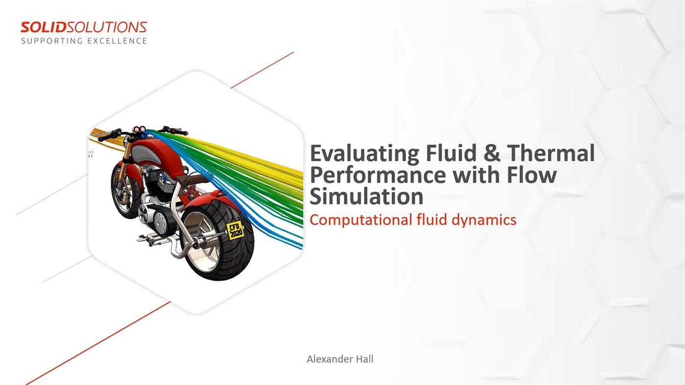 Evaluating Fluid & Thermal Performance with Flow Simulation