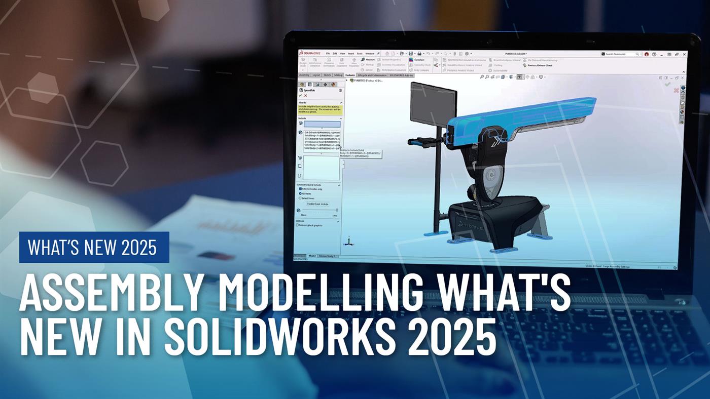 Assembly Modelling | What's New in SOLIDWORKS 2025