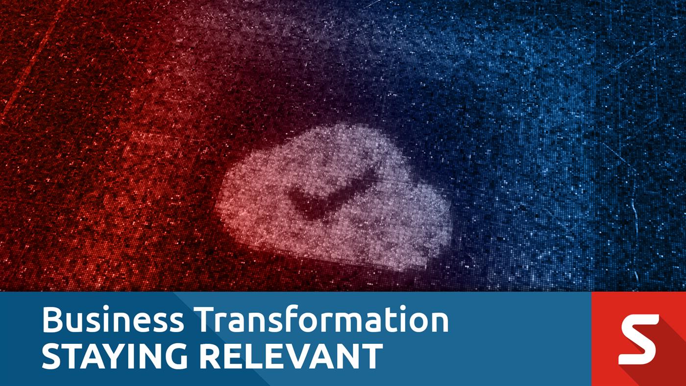 How can businesses stay relevant?