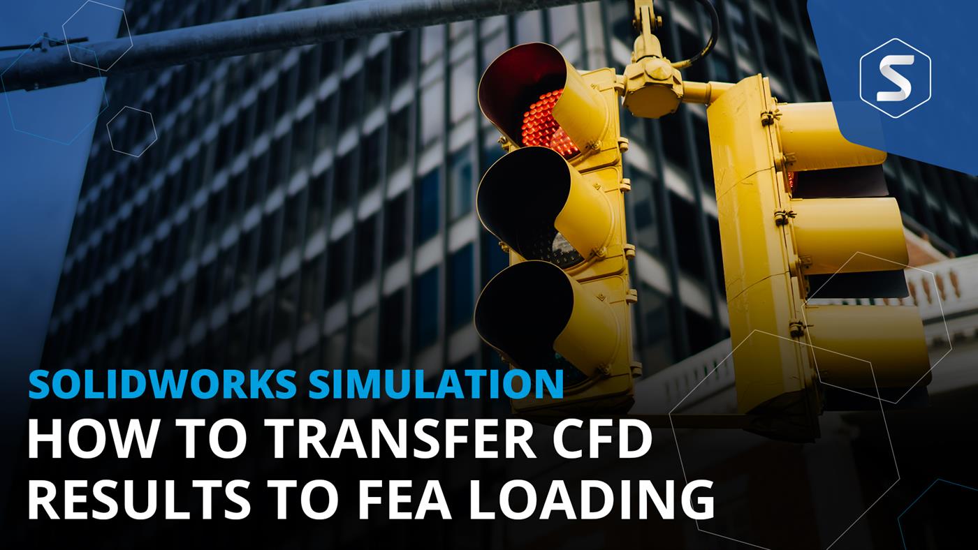 How to transfer CFD Results to FEA Loading
