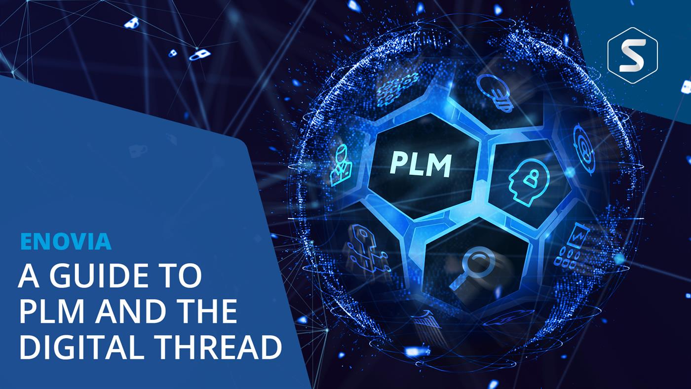 A Guide to PLM and the Digital Thread