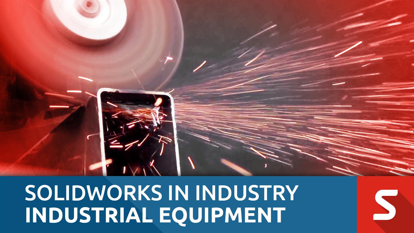 Design Industrial Equipment with SOLIDWORKS