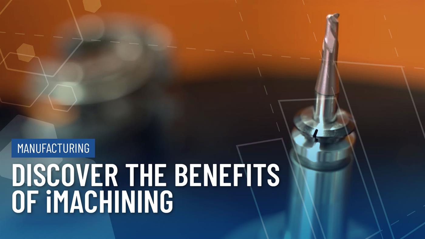 The benefits of iMachining with GF Machining Solutions