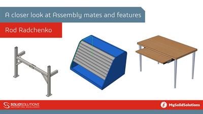 A closer look at Assembly mates and features