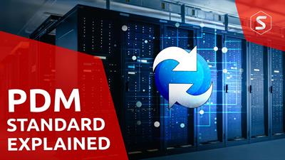 PDM Standard Explained - Video Series Now Available