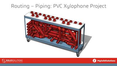 Routing – Piping: PVC Xylophone Project