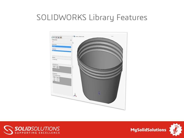 SOLIDWORKS Library Features