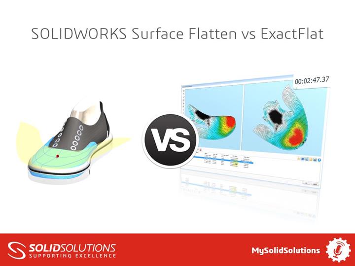 SOLIDWORKS Surface Flatten vs ExactFlat